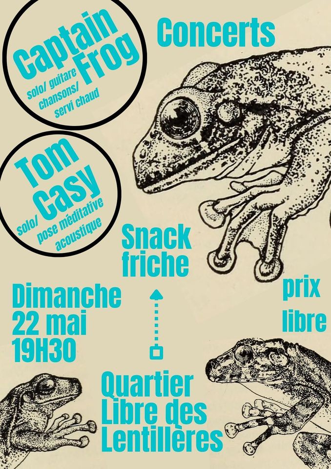 Captain Frog & Tom Casy | Quartier libre des Lentillères | Rendez-vous ...